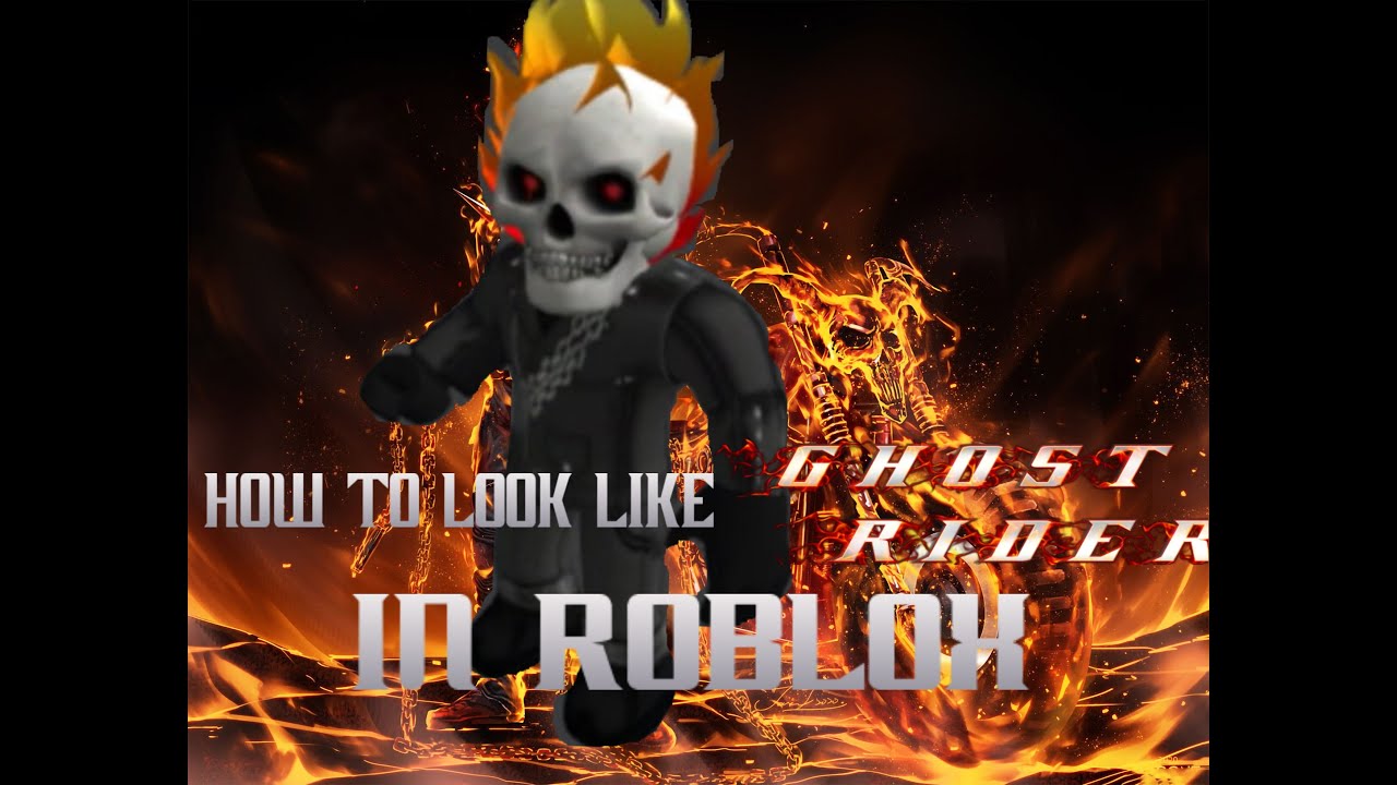 How to look like Ghost Rider in Roblox (Costs 110-120 Robux) - YouTube