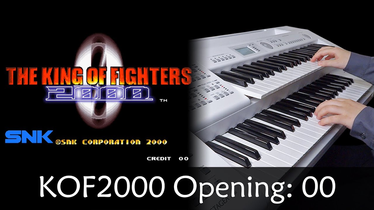 KOF2000 Opening: 00 - The King of Fighters 2000 - エレクトーン Electone Cover ...