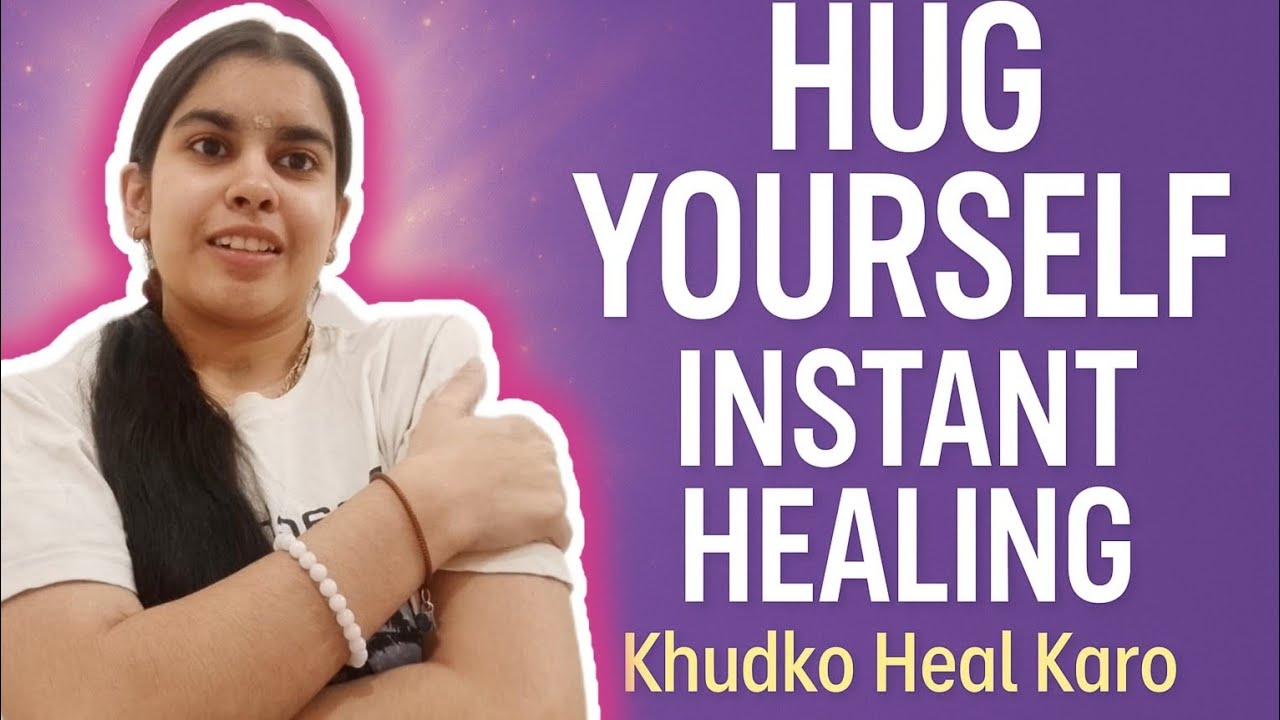 Instant Healing Method | Khudko Hug Karo & Feel Light Immediately# ...