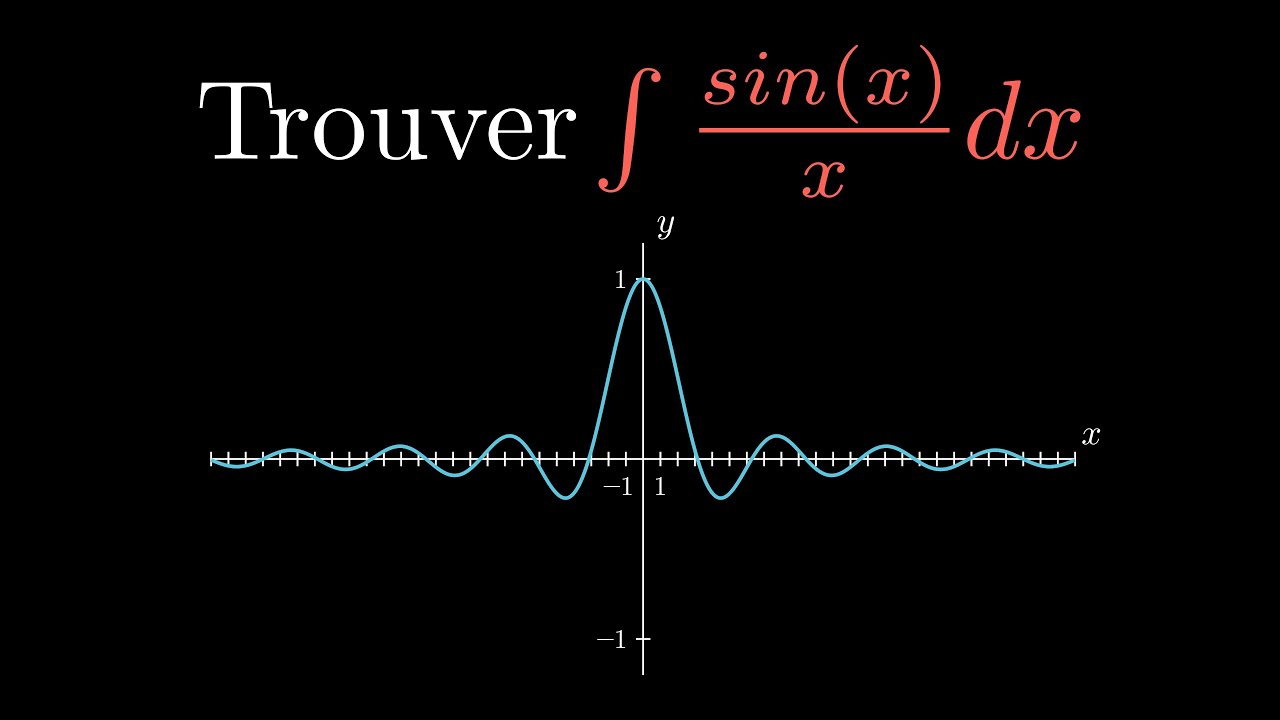Une primitive à sin(x)/x ?! - YouTube