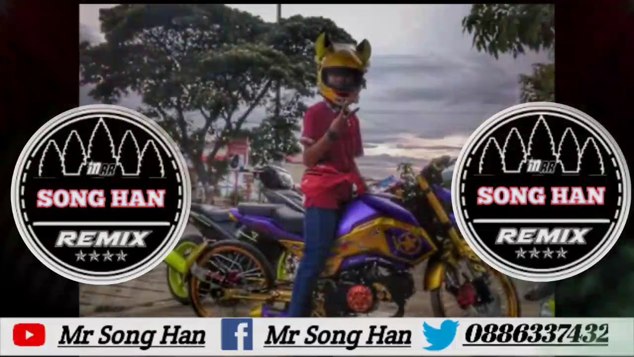 បុកបាស់ឡើងកប់ទៀតហើយ //By Mrr Song Han Remix 2018 - YouTube