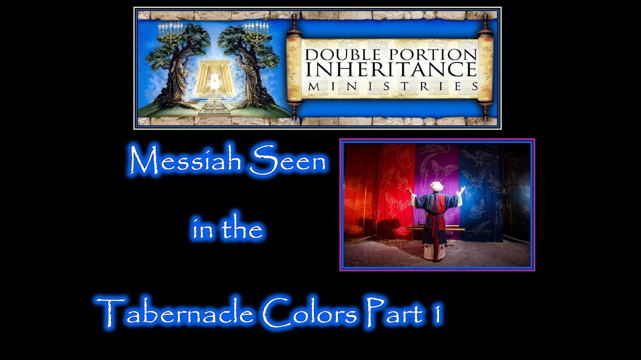 Messiah Seen in the Tabernacle Colors (Part 1) - YouTube