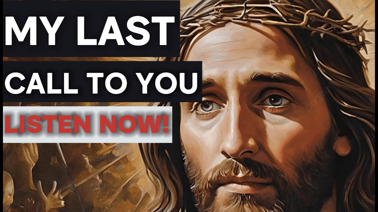 🔴 MY LAST CALL TO YOU - DON’T MISS THIS MESSAGE! | GOD MESSAGE TODAY ...