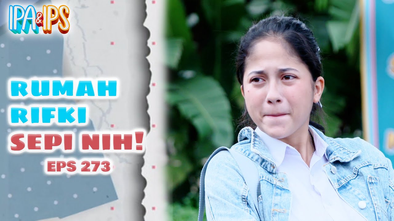 Bokap Keluar Kota, Michelle Minta Tolong Ke Rifki Mumpung Sepi!!😋 | IPA IPS | EPS.273 (2/2 ...