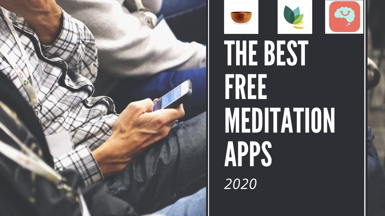 Best Free Meditation Apps - Fall 2020 - YouTube