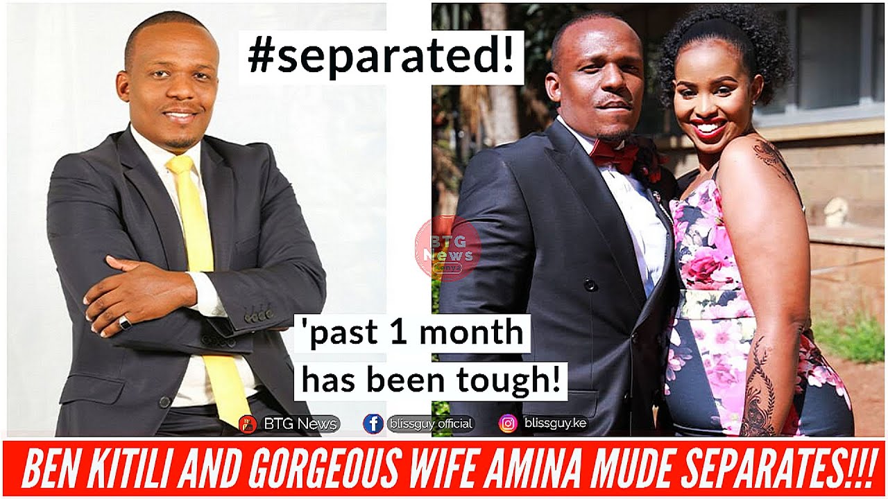 KTN NEWS ANCHOR BEN KITILI AND BEAUTIFUL WIFE AMINA MUDE SEPARATES ...
