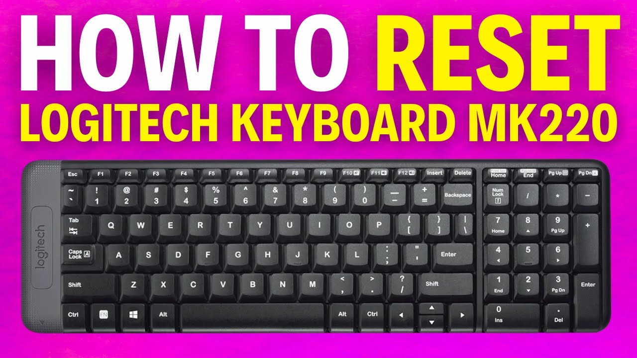 How To Reset Logitech Keyboard MK220 - YouTube