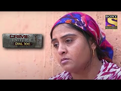 मचलता मन | Crime Patrol | क्राइम पेट्रोल | Full Episode