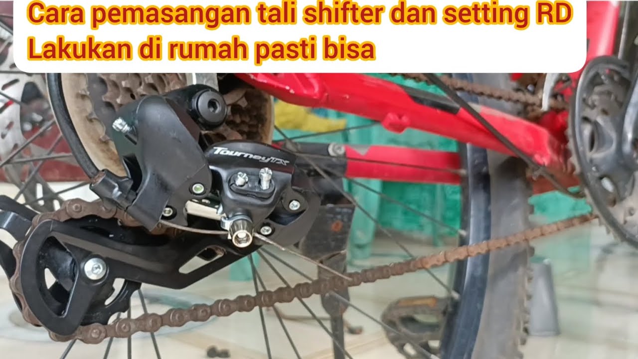 cara pemasangan tali shifter sepeda dan setting rd - YouTube