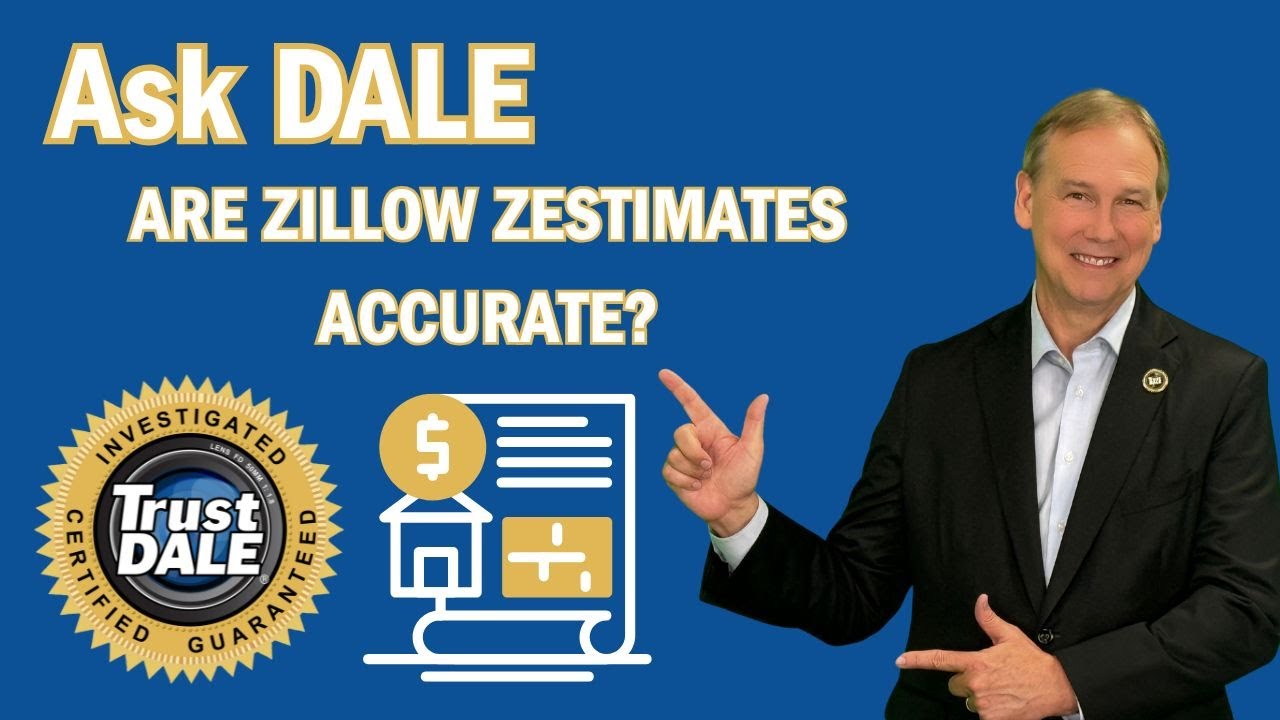 Ask Dale: Are Zillow Estimates Accurate? - YouTube