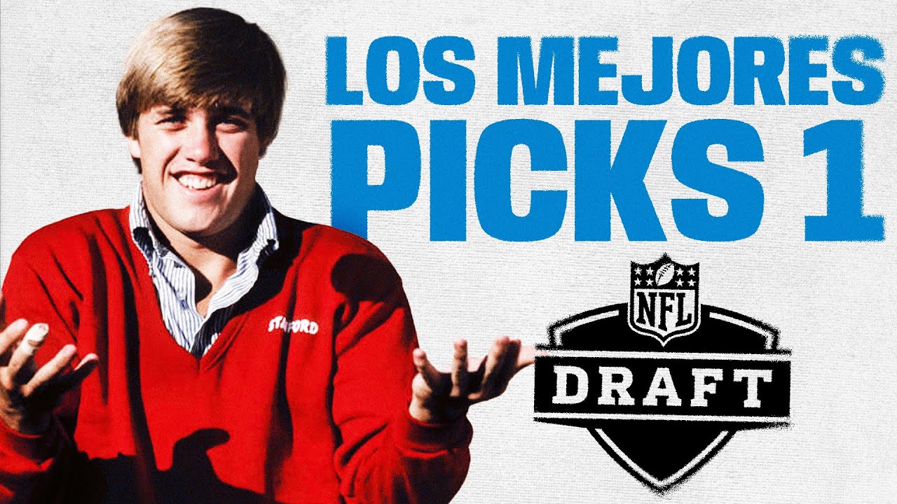 Los MEJORES Pick 1 del Draft NFL en la Historia - YouTube