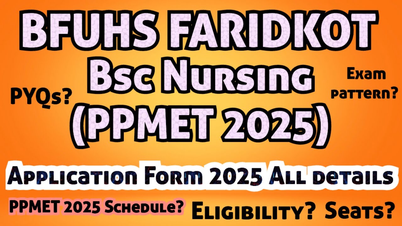Bfuhs faridkot (PPMET 2025) Bsc Nursing Entrance exam forms started ...