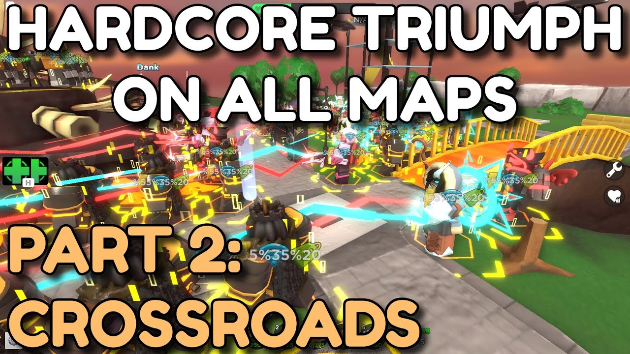 HARDCORE TRIUMPH ON ALL MAPS / PART 2: CROSSROADS | ROBLOX TOWER DEFENSE SIMULATOR - YouTube