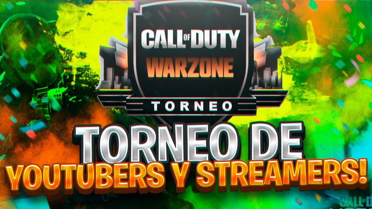 CoD WARZONE - TORNEO DE YOUTUBERS Y STREAMERS DE WARZONE EN DIRECTO ...