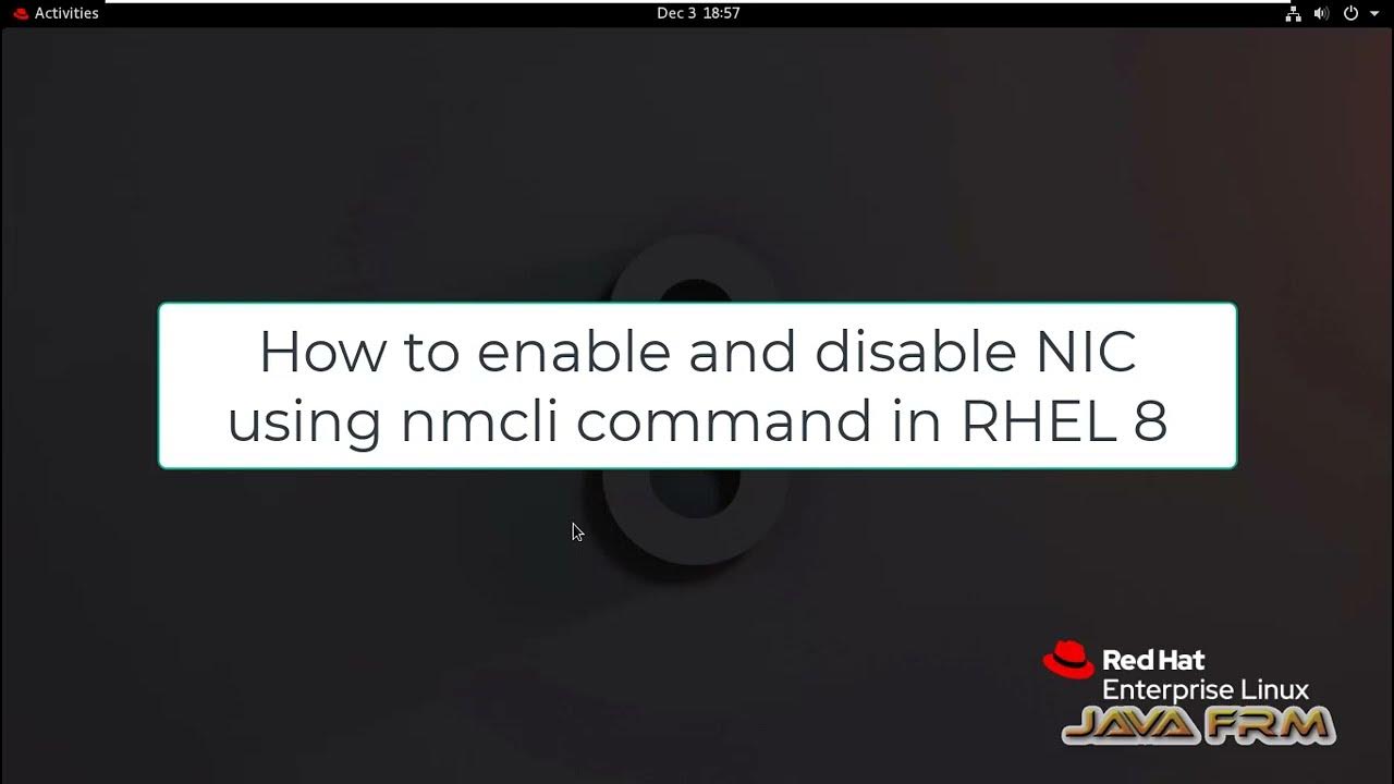 How to enable and disable nic using nmcli command in RHEL 8 - YouTube