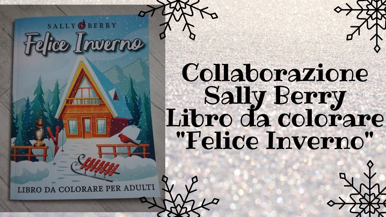 Felice Inverno | Nuovo libro da colorare in collaborazione con Sally ...