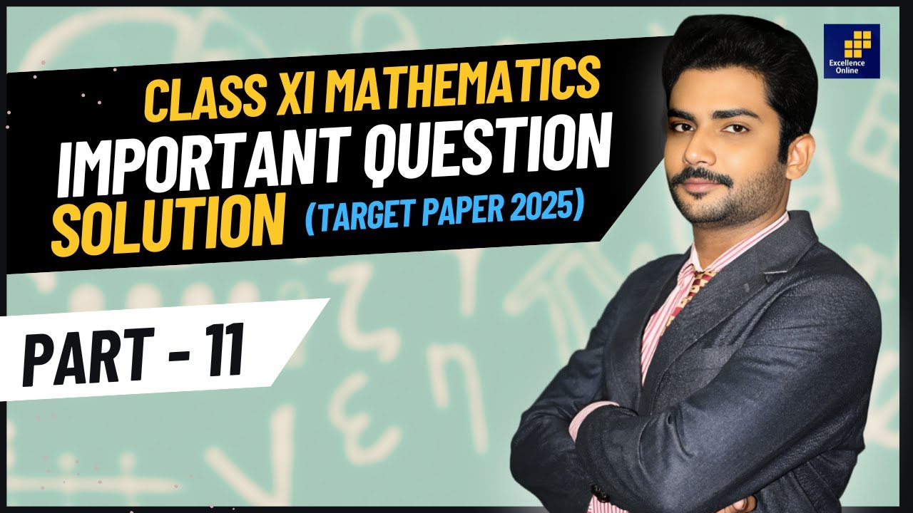 XI Math Guess Paper 2025 | Important Questions & Solutions | | Part 11 ...