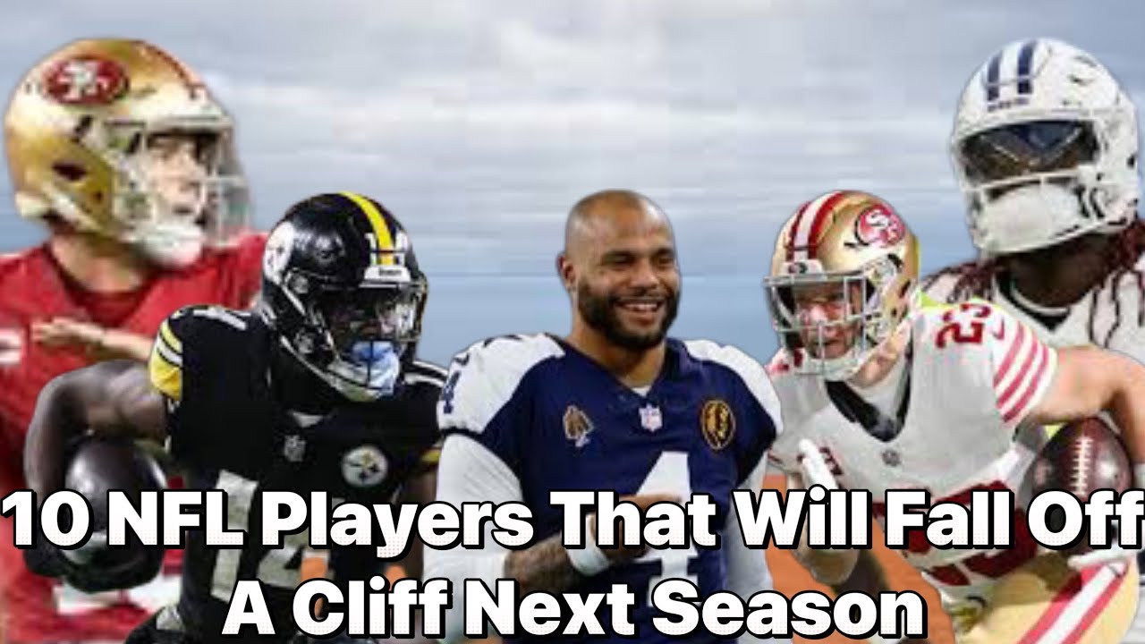 10 NFL Players That Will Fall Off A Cliff Next Season - YouTube