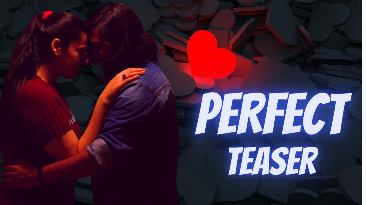 Perfect | Official Teaser | Aditya Agrahari | Manvi Bamzai - YouTube