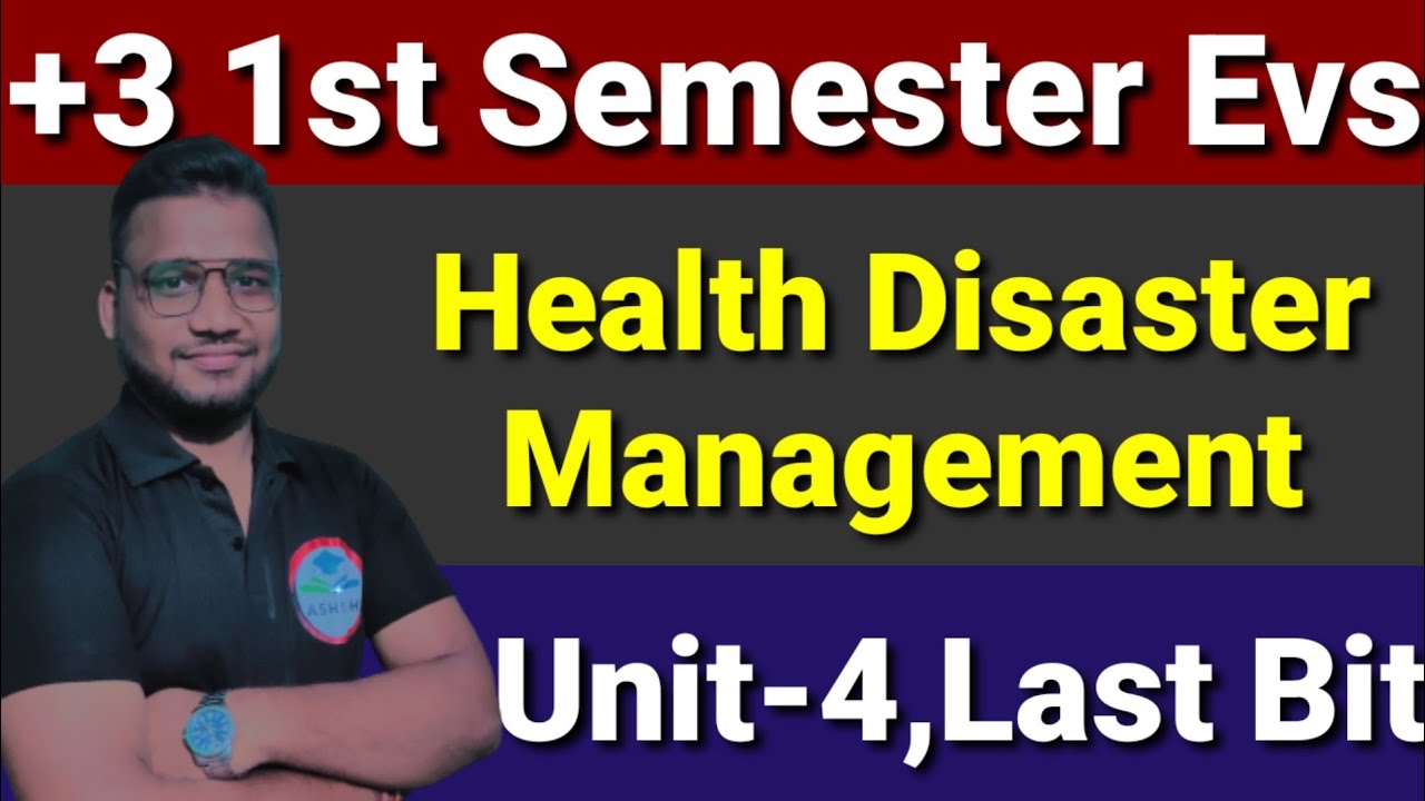 +3 1st Semester Evs Unit 4 last bit, Health Disaster Management, EVS ...