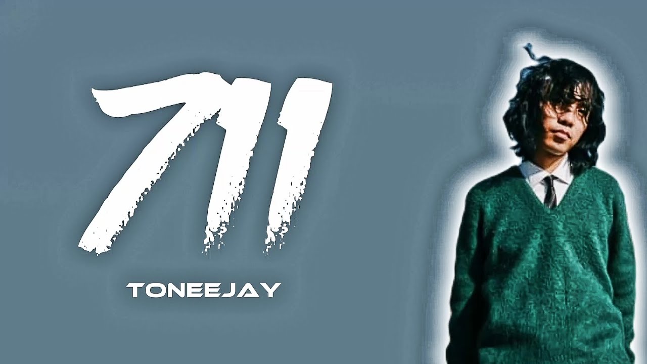 TONEEJAY – 711 (Lyrics) - YouTube