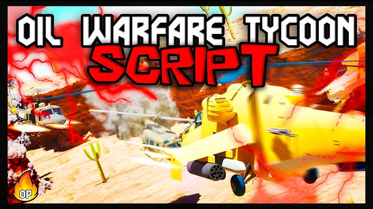 TOP | Oil Warfare Tycoon Script [2023] New and OP - YouTube