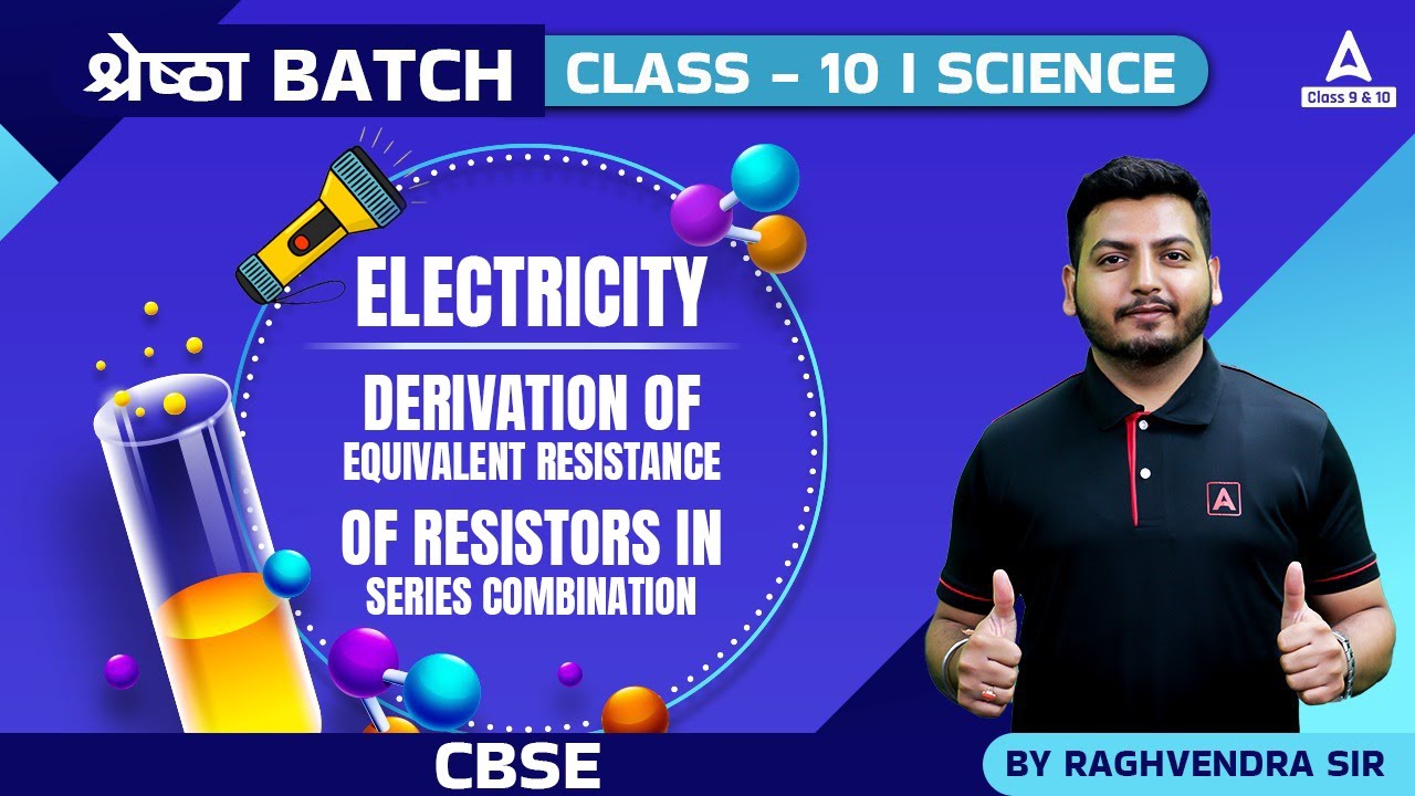 Derivation of Equivalent Resistance of Resistors in Series Combination ...