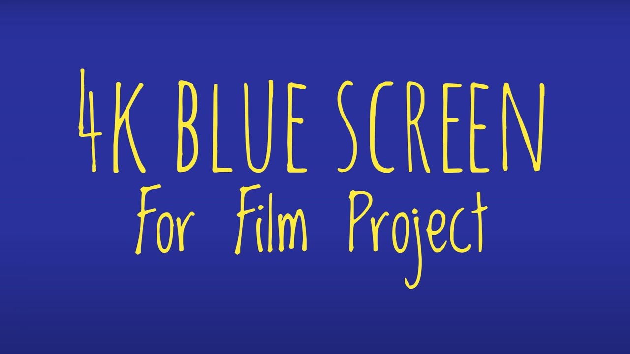 4K Blue Screen for Film Project to Youtube Beginners - YouTube