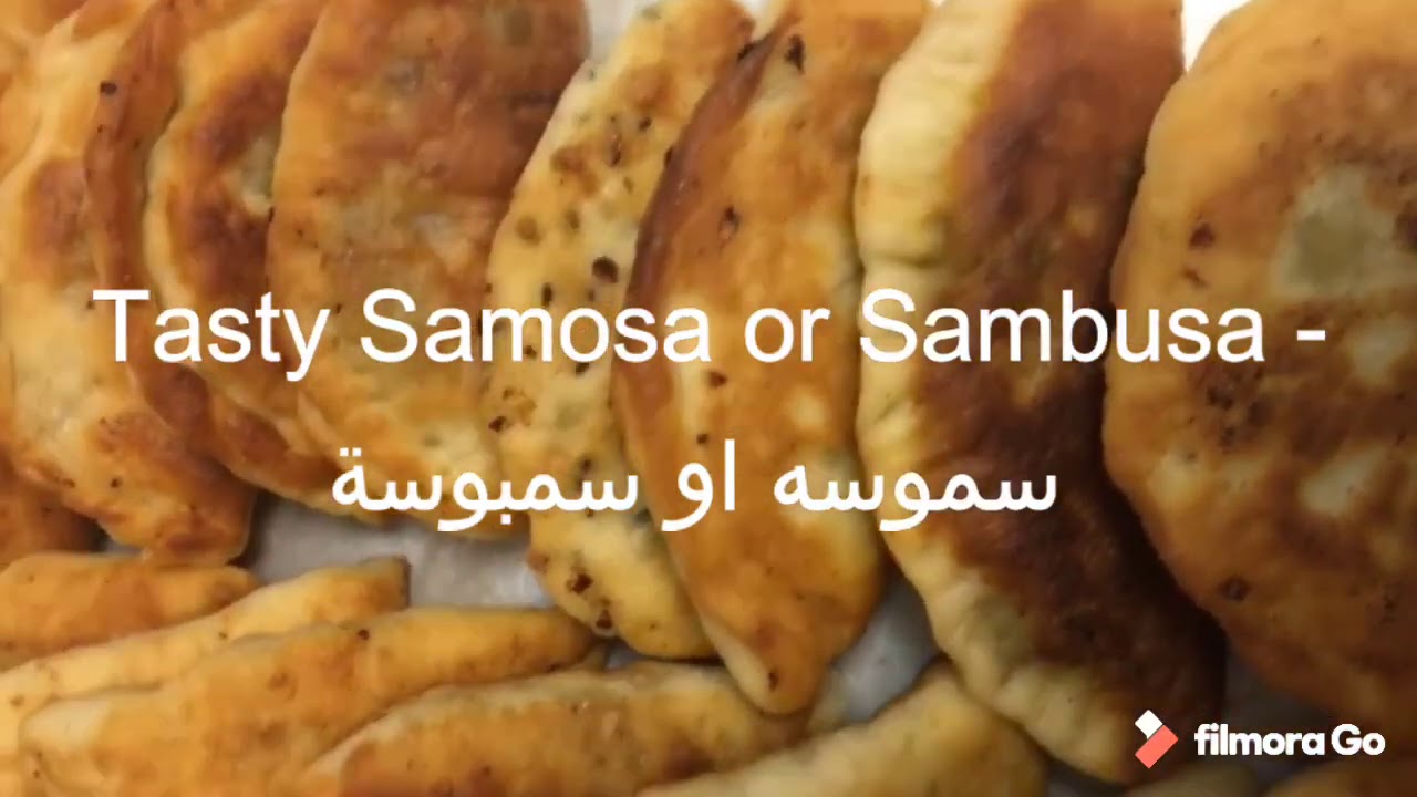 Tasty Samosa or Sambusa - سموسه او سمبوسة - YouTube