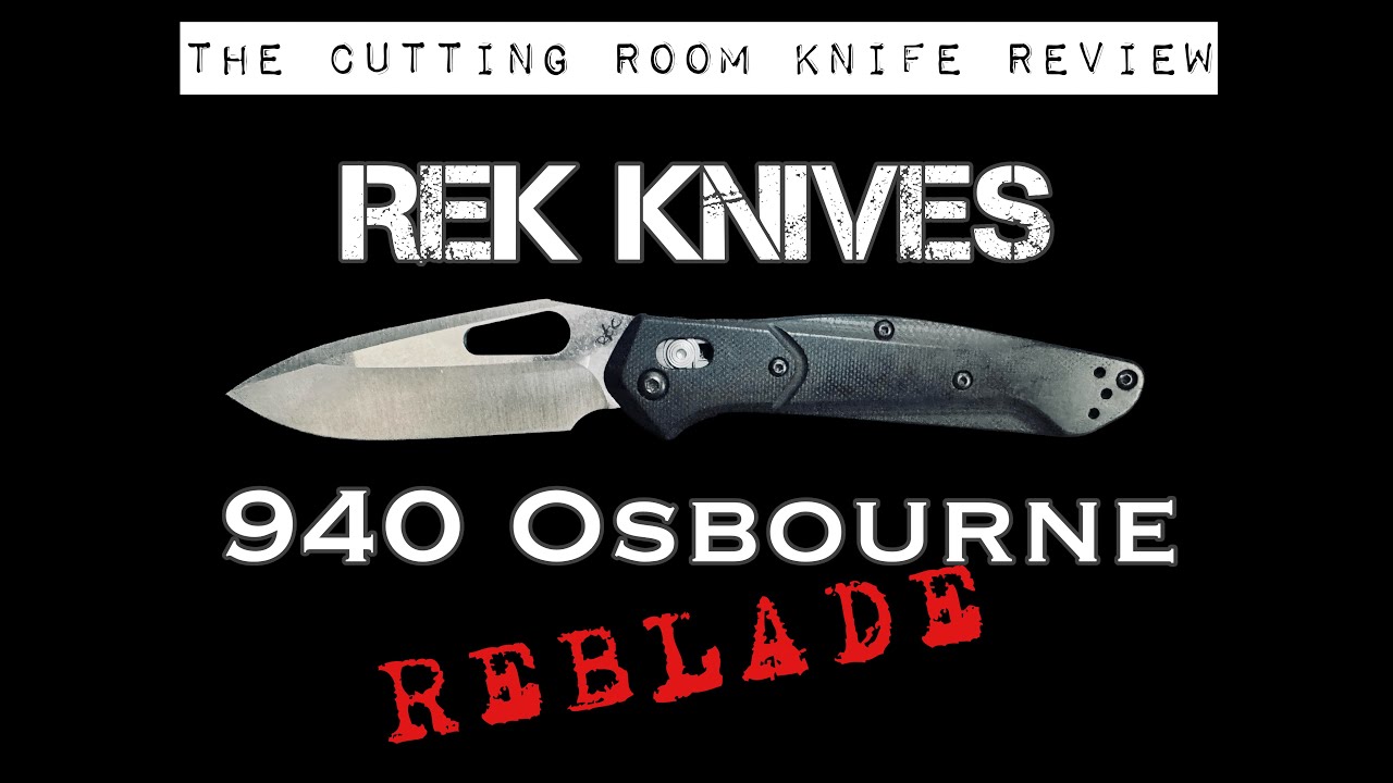 The Cutting Room Knife Review - REK Knives 940 Osbourne Reblade - YouTube