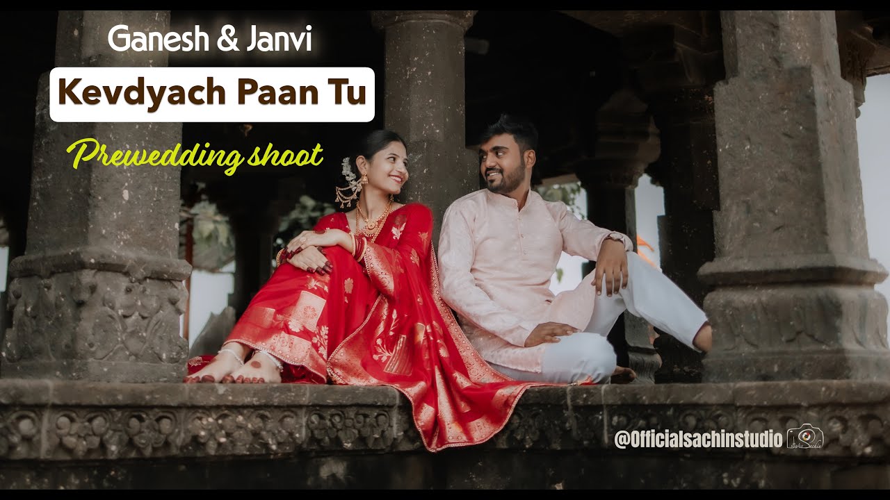 Ganesh x Janvi | Kevdyach Paan Tu | Pre-Wedding Shoot ...
