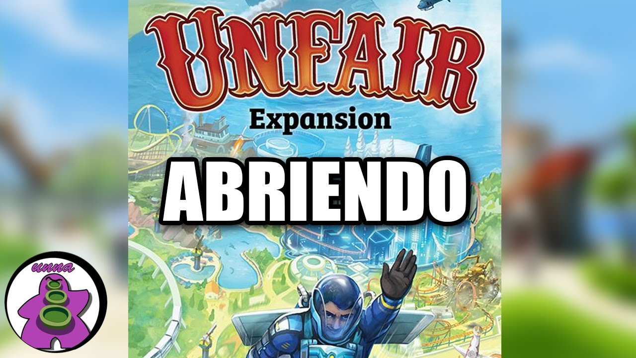 UNFAIR expansion - Dentro de la Caja - Unboxing Juego de Mesa - unna ...