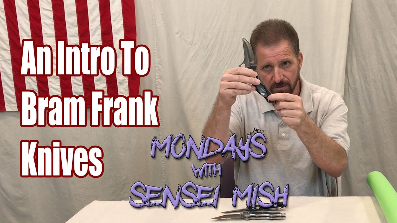 Mondays with Sensei Mish #8 - An Introduction to Bram Frank Knives ...