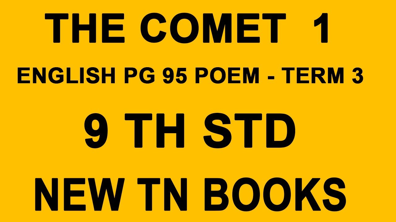 9th std ENGLISH PG 95 POEM THE COMET 1 TERM 3 TN BOOKS 2018. - YouTube