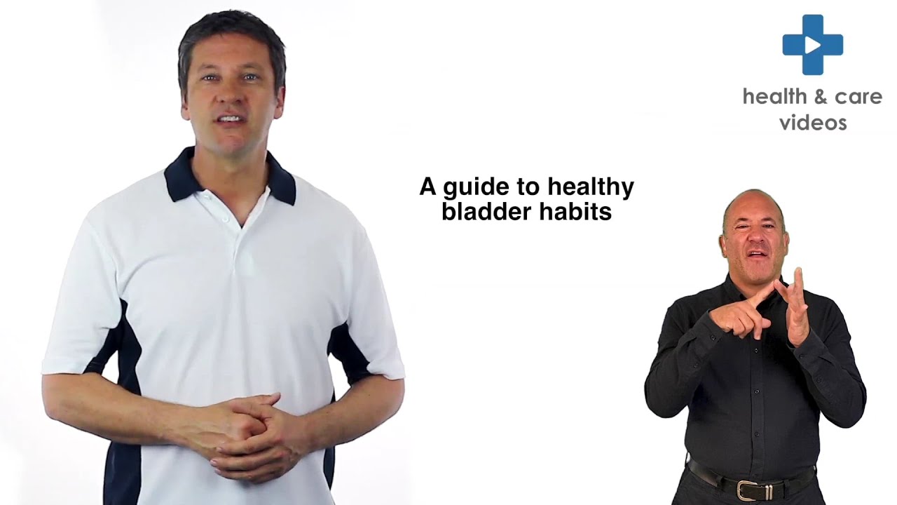 A Guide to healthy bladder habits BSL - YouTube