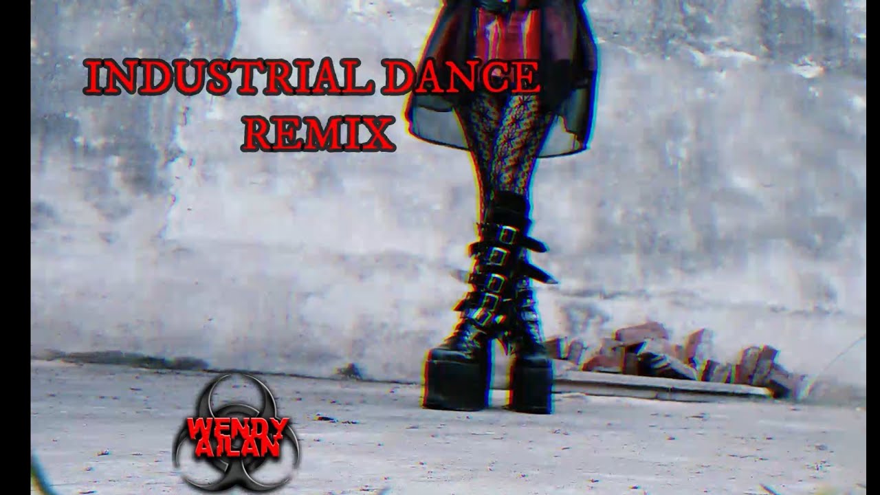 Industrial Dance (Remix) - YouTube