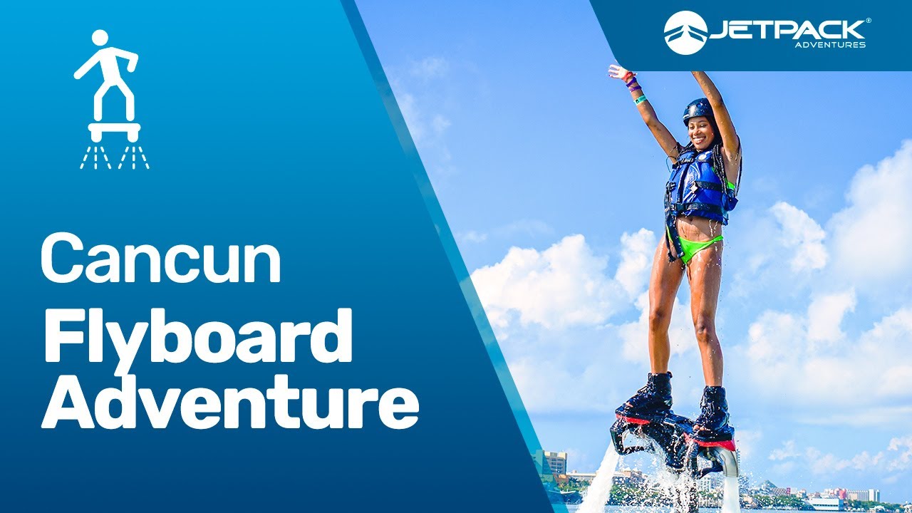Flyboard at Jetpack Adventures Cancun - YouTube