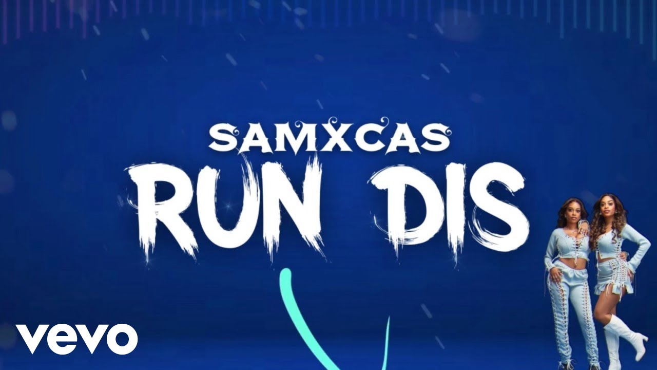 SamxCas - Run Dis (Official Lyric Video) - YouTube