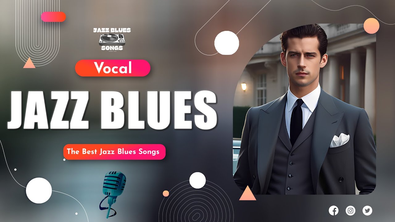 Jazz Blues Songs Full Album 2025 😍 Night Jazz Blues Songs🍀🎶Elegant Jazz ...