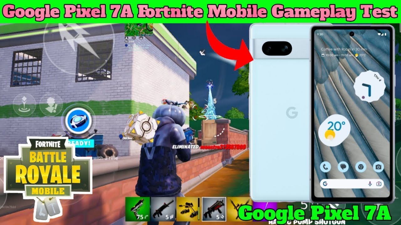 Google Pixel 7A Fortnite Mobile Gameplay Test|Google Pixel 7A Fortnite ...
