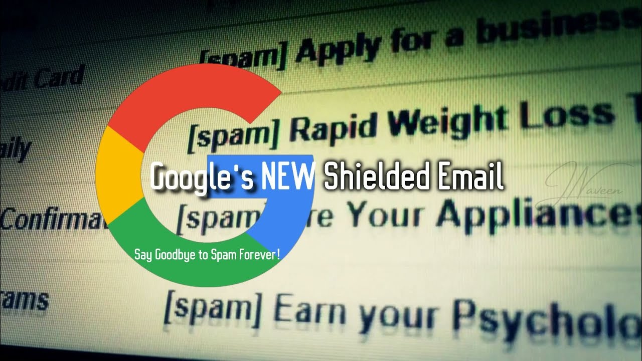 Google's NEW Shielded Email: Say Goodbye to Spam Forever! - YouTube