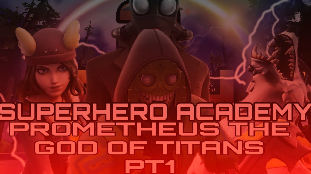 Fortnite Roleplay SUPERHERO ACADEMY ( PROMETHEUS THE GOD OF TITANS ) EP ...