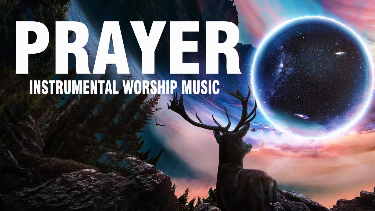 Prayer Time - Instrumental Worship Christian Piano Music - Instrumental ...