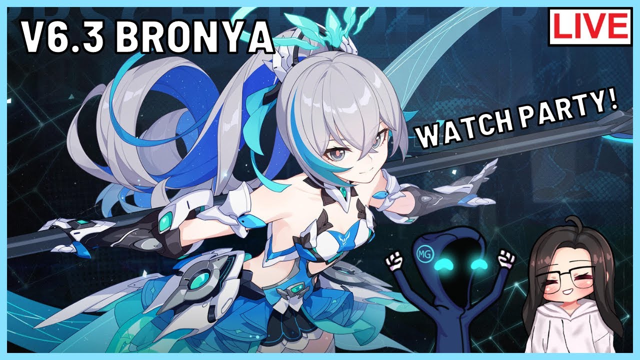 🔴 V6.3 HERRSCHER OF TRUTH BRONYA! Dev Stream Watch Party (Honkai Impact 3rd) - YouTube