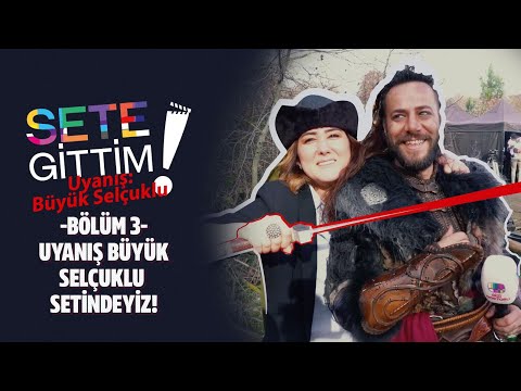 Uyanış Büyük Selçuklu Setindeyiz! Bölüm 3 | Sete Gittim!
