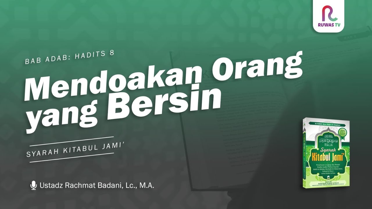 Mendoakan Orang Yang Bersin || Kitabul Jami' Hadits Ke - 11 || Ruwas Tv ...