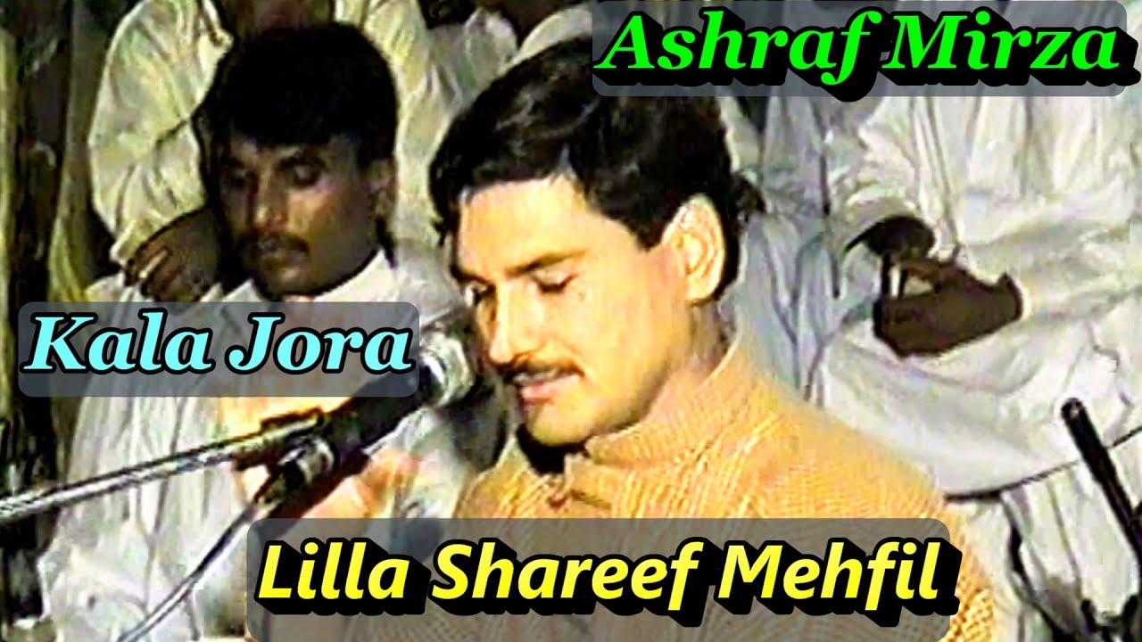 Ashraf Mirza | Ajj Kala Jora Pa | Best Punjabi Old Song In Lilla ...