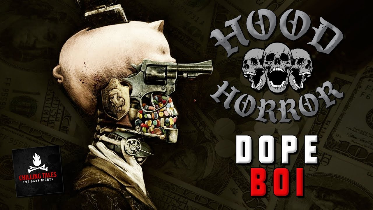 "Dope Boi" Creepypasta 🧱 Hood Horror (Scary Horror Stories Audiobook ...