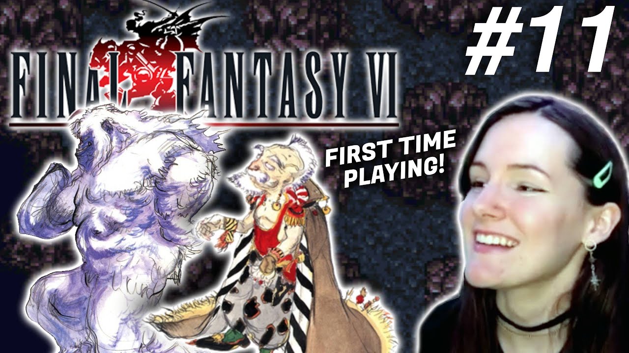 Final Fantasy VI | First Playthrough Part 11 - YouTube