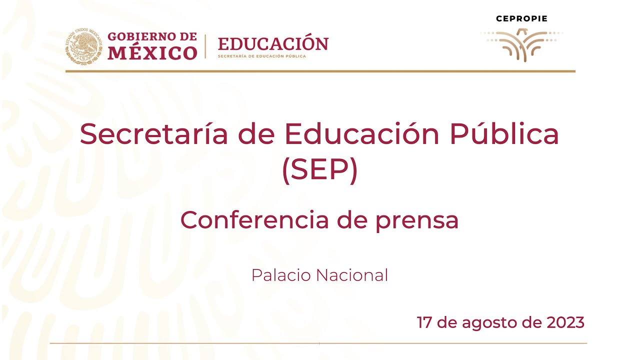 Secretaría de Educación Pública (SEP) . Conferencia de prensa. Jueves ...